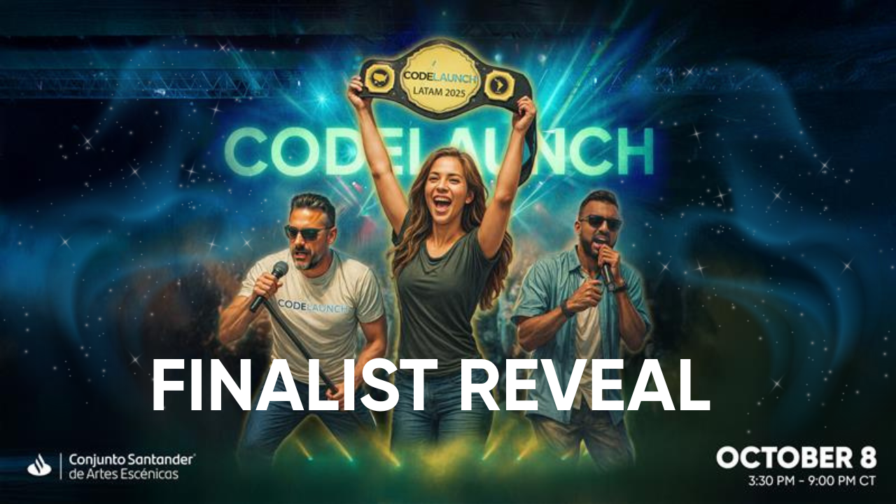 The 2025 CodeLaunch LATAM Finalists - CodeLaunch